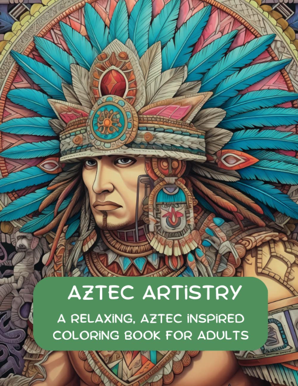 Amazon.com: Aztec Artistry: A Relaxing Adult Coloring Book ...