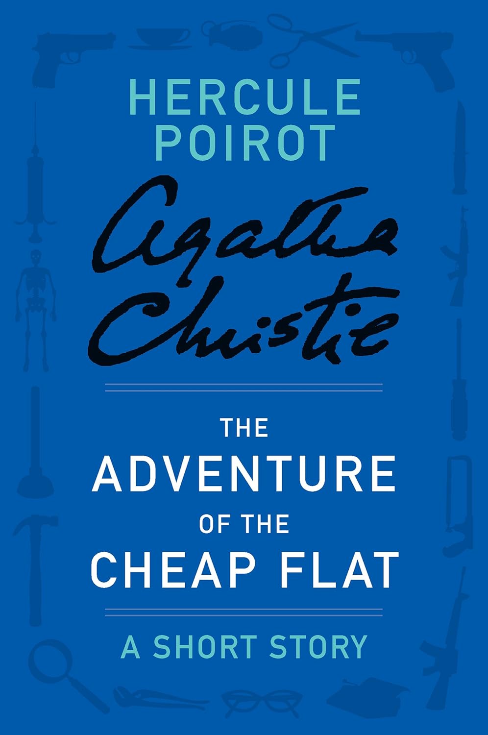 The Adventure of the Cheap Flat: A Hercule Poirot Story (Hercule Poirot ...