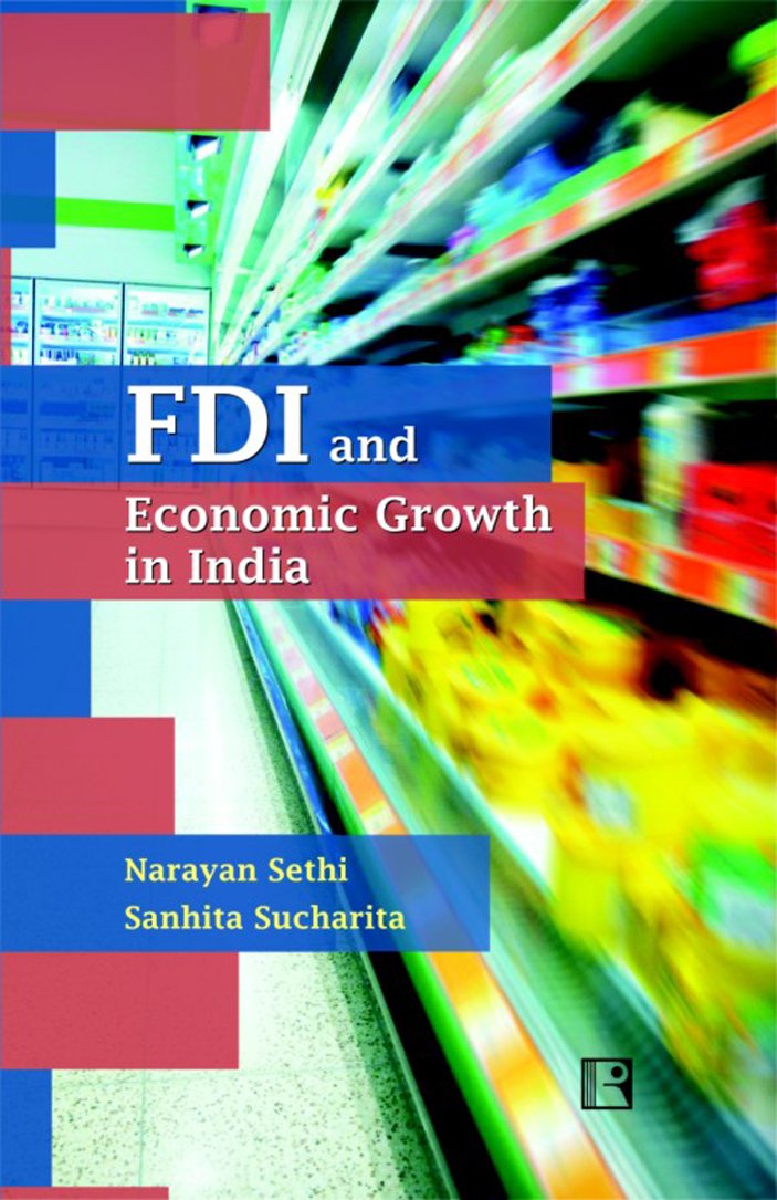 FDI and Economic Growth in India: 9788131605905: Business Development ...