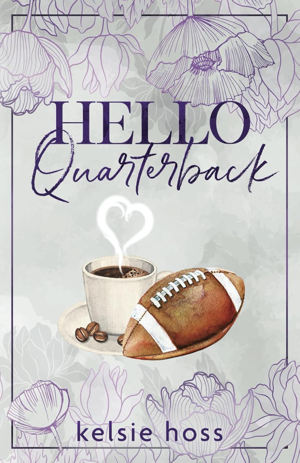 Amazon.com: Hello Quarterback: 9798343237078: Hoss, Kelsie: Books
