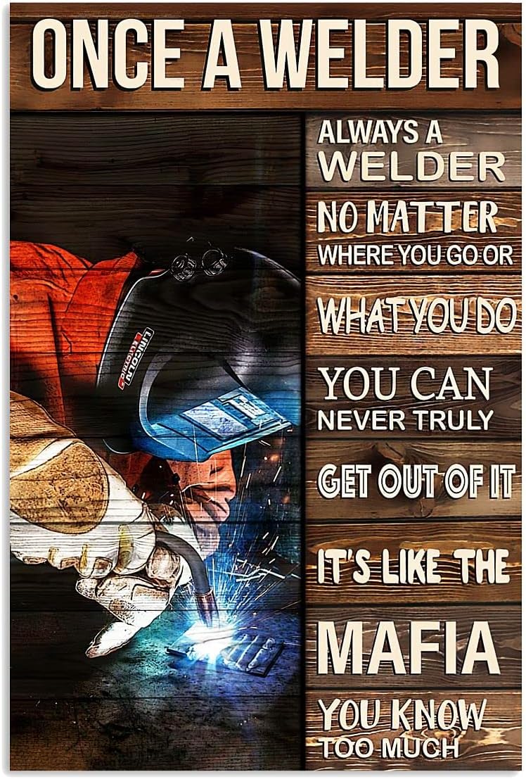 Amazon.com : Welder Metal Sign Poster Antique Welding Tin Signs Once A ...