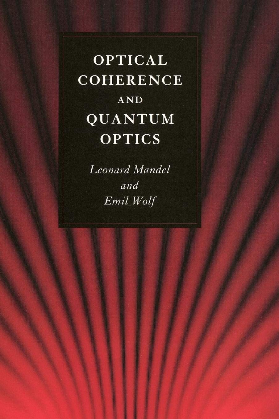 Amazon.com: Optical Coherence and Quantum Optics: 9780521417112: Mandel ...