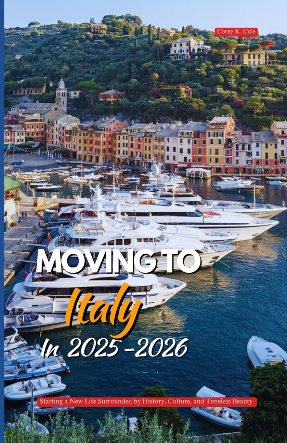 Moving to Italy in 2025-2026: Starting a New Life Surrounded by History ...