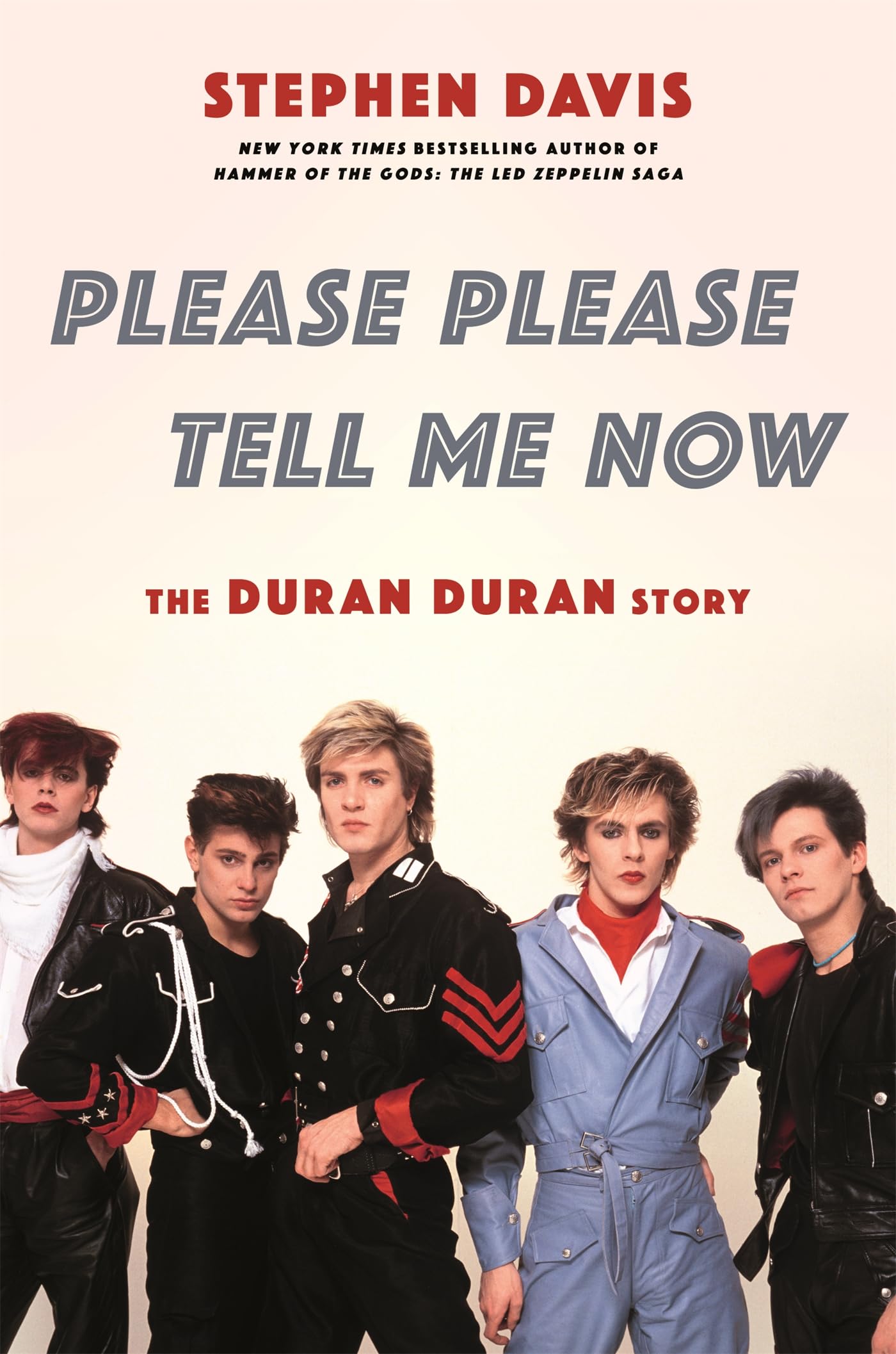Please Please Tell Me Now: The Duran Duran Story: Davis, Stephen ...