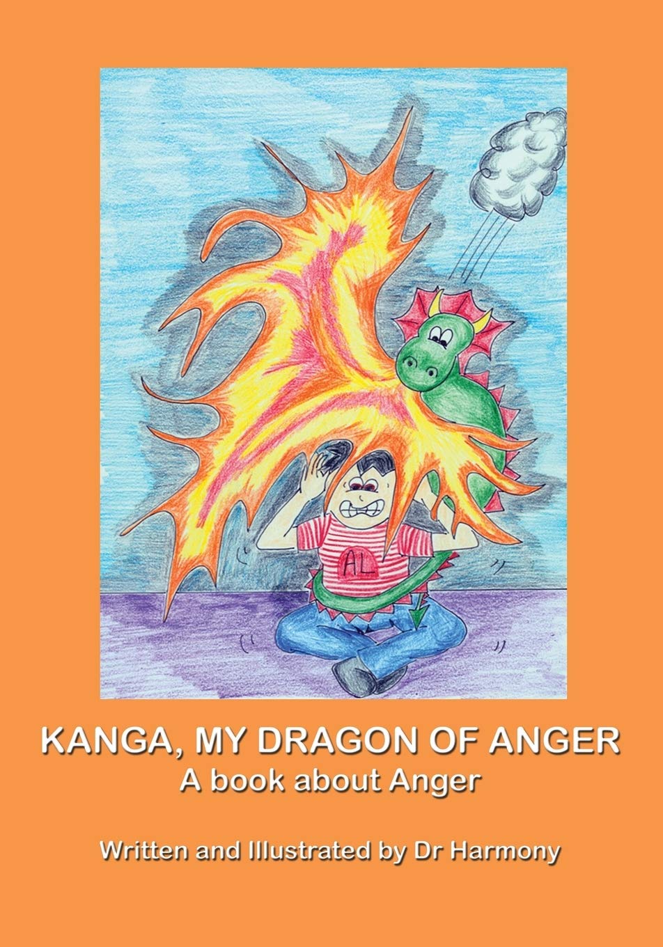 Kanga, My Dragon of Anger: A book about Anger (Building Resilience ...