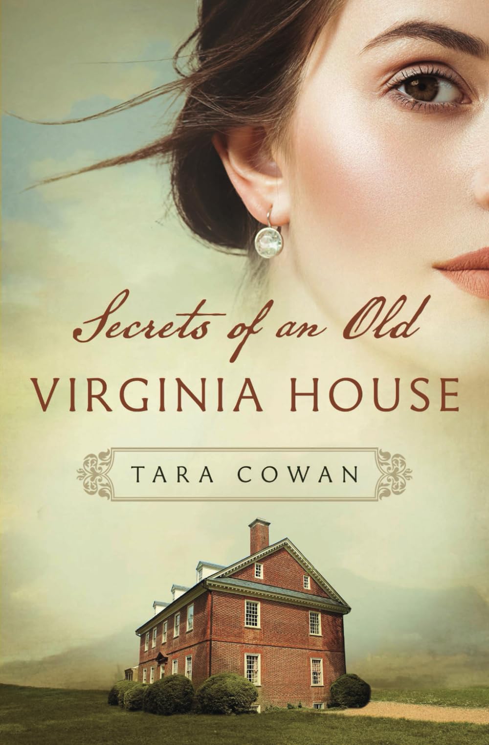 Secrets of an Old Virginia House: Cowan, Tara: 9781733292283: Amazon ...