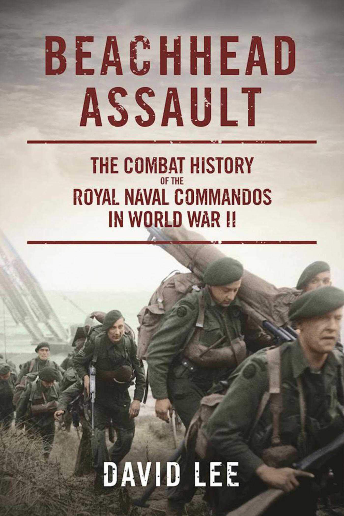 Beachhead Assault The Combat History Of The Royal Naval Commandos | Desertcart INDIA