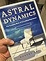 Amazon.com: Astral Dynamics: The Complete Book of Out-of-Body ...