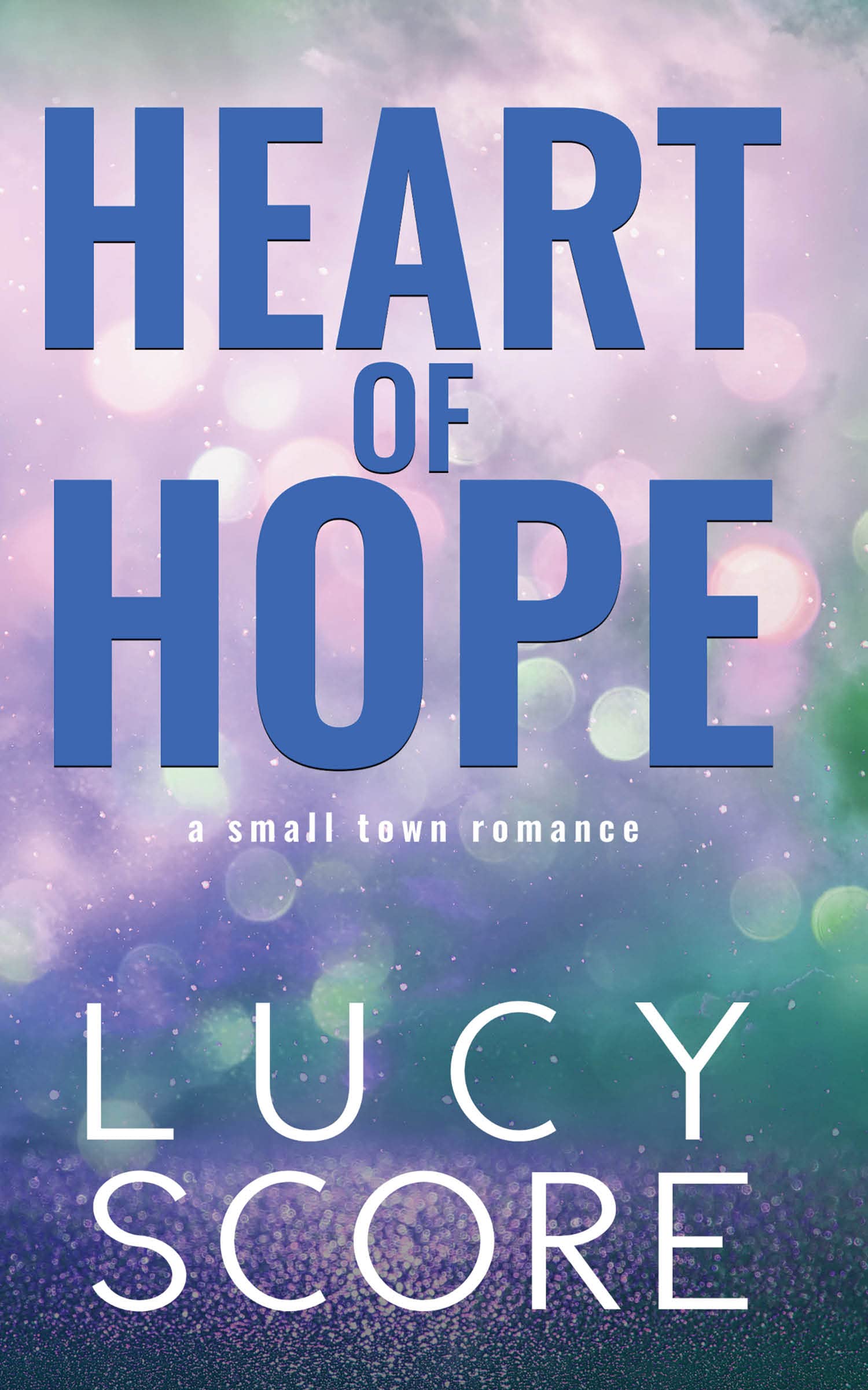 Amazon.com: Heart of Hope: 9781728282756: Score, Lucy: Books