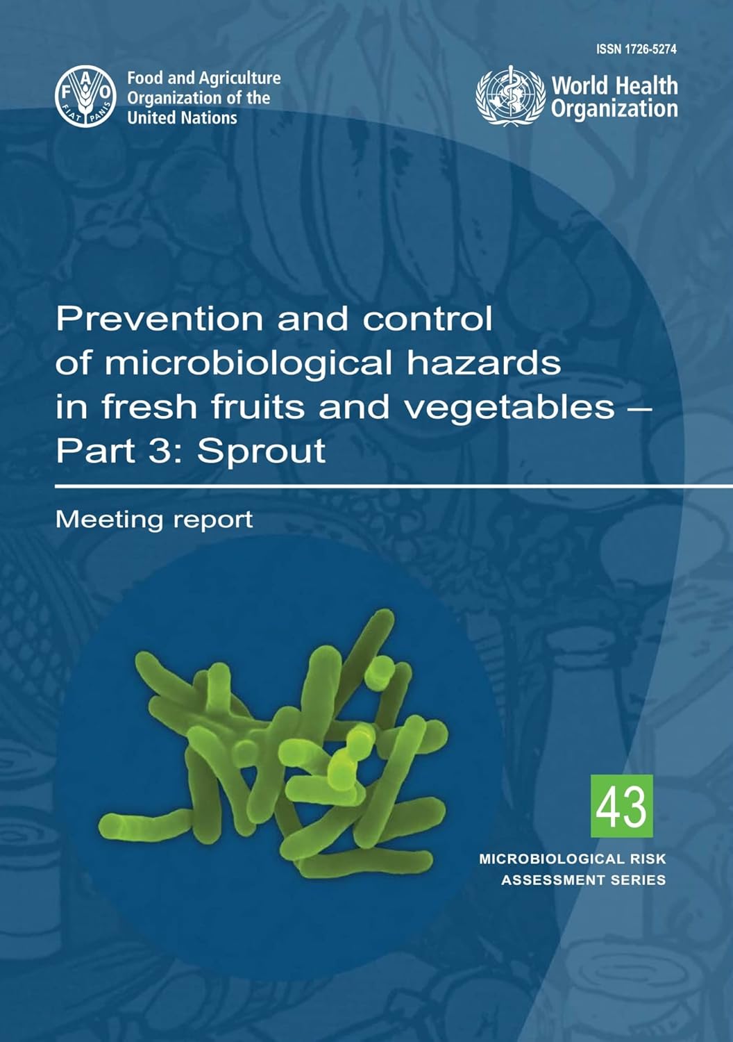 Prevention and control of microbiological hazards in fresh fruits and ...