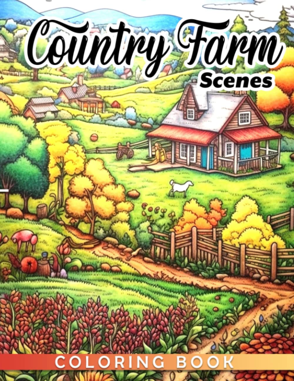 Country Farm Scenes Coloring Book: Decorative book for adults featuring ...