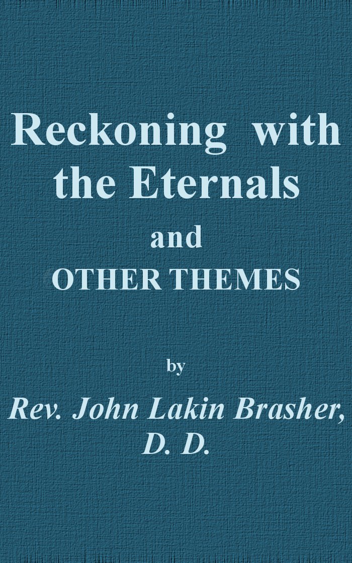 Reckoning with the Eternals - Kindle edition by Brasher, John Lakin ...