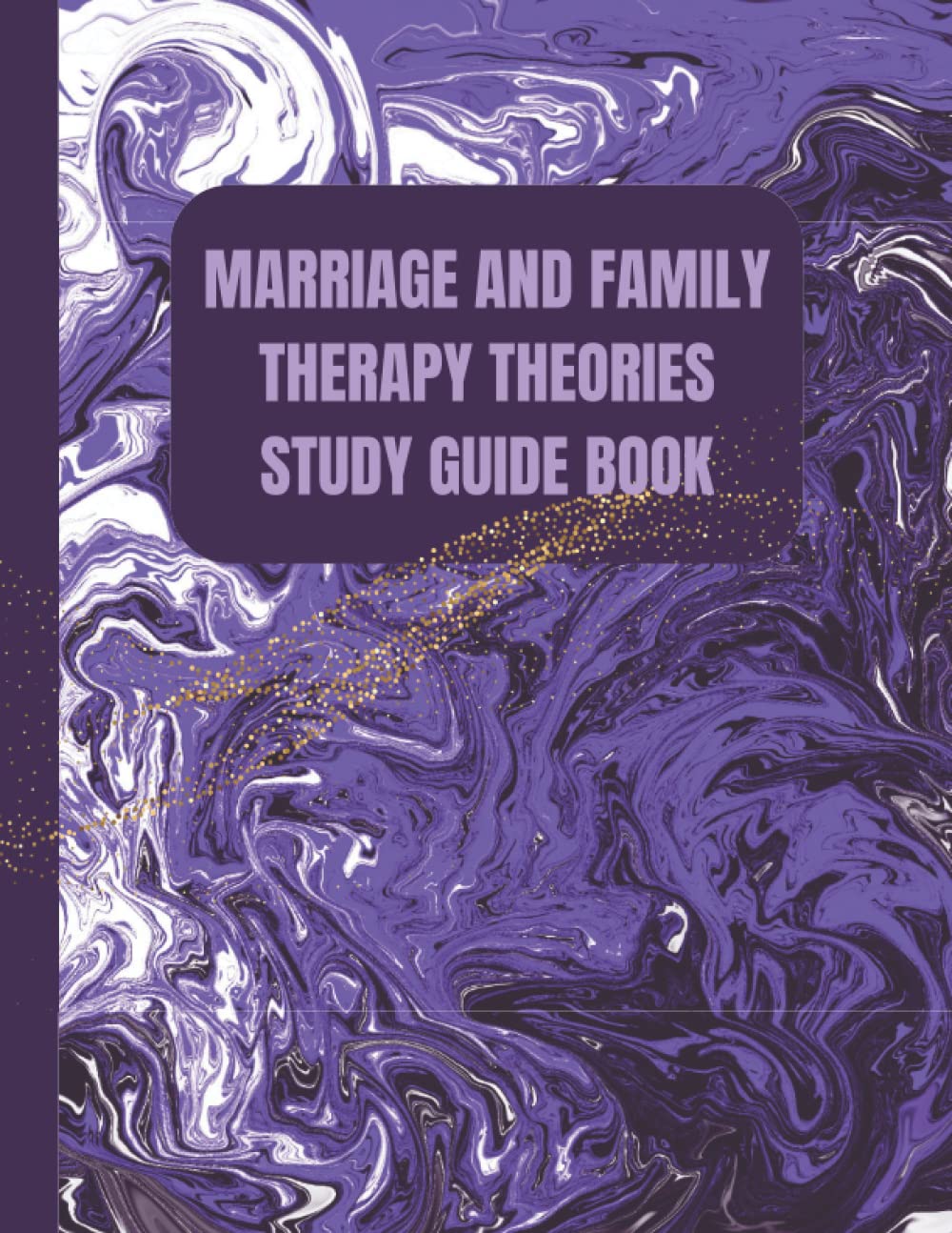 Marriage and Family Therapy Theories Study Guide Book: MFT Templates ...