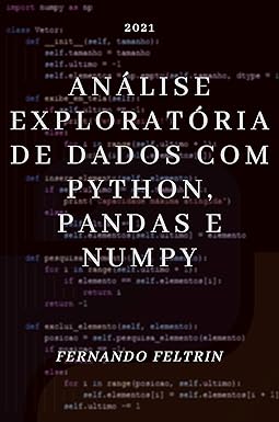 Análise Exploratória de Dados com Python, Pandas e Numpy eBook : Feltrin, Fernando: Amazon.com ...