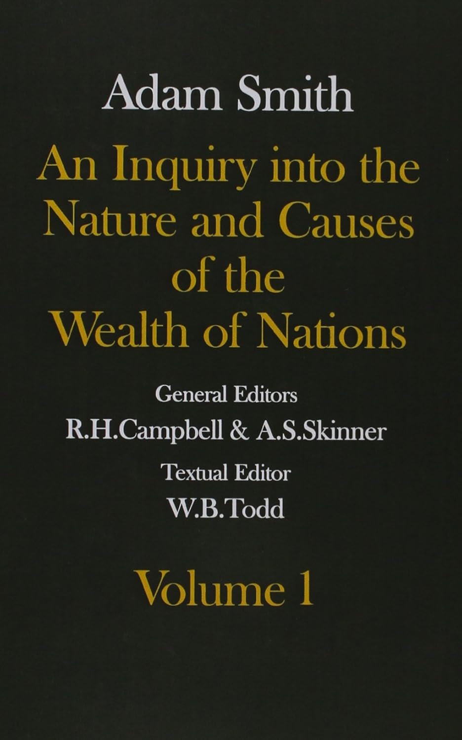 An Inquiry into the Nature and Causes of the Wealth of Nations (Glasgow ...