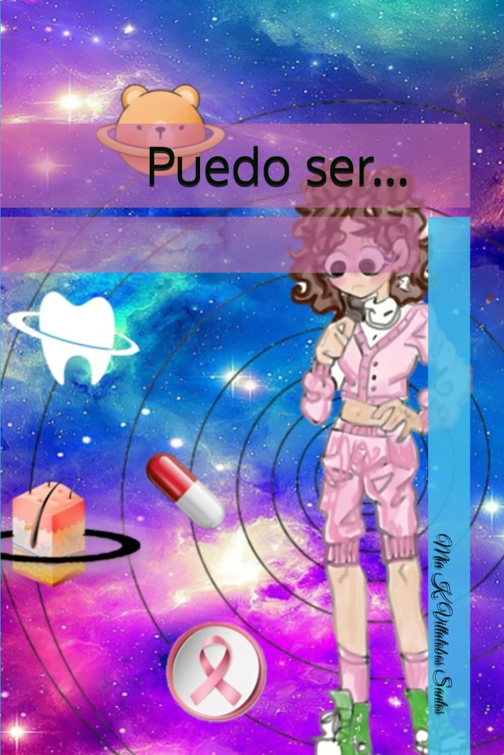 Puedo ser... (Spanish Edition): Villalobos Santos, Mía Kamila ...