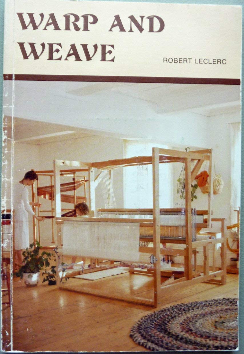 Warp and Weave: LECLERC, ROBERT: Amazon.com: Books