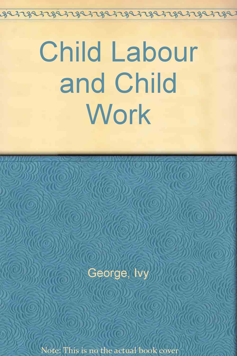 Amazon | Child Labour and Child Work | George, Ivy | Economics