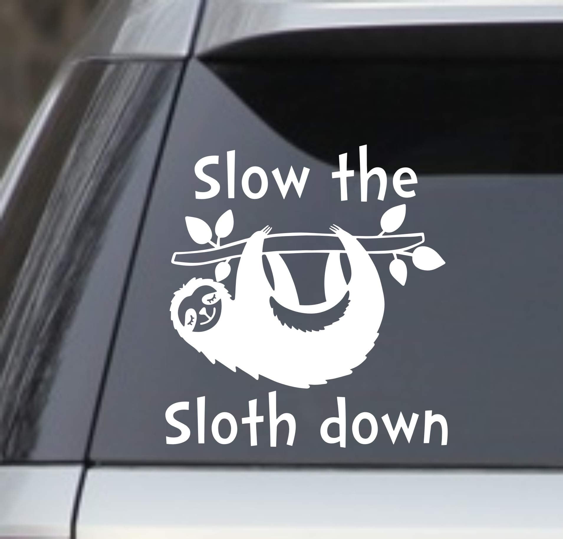 Amazon.com: acrazyfool decals Sloth Slow The Sloth Down White 5.5 ...