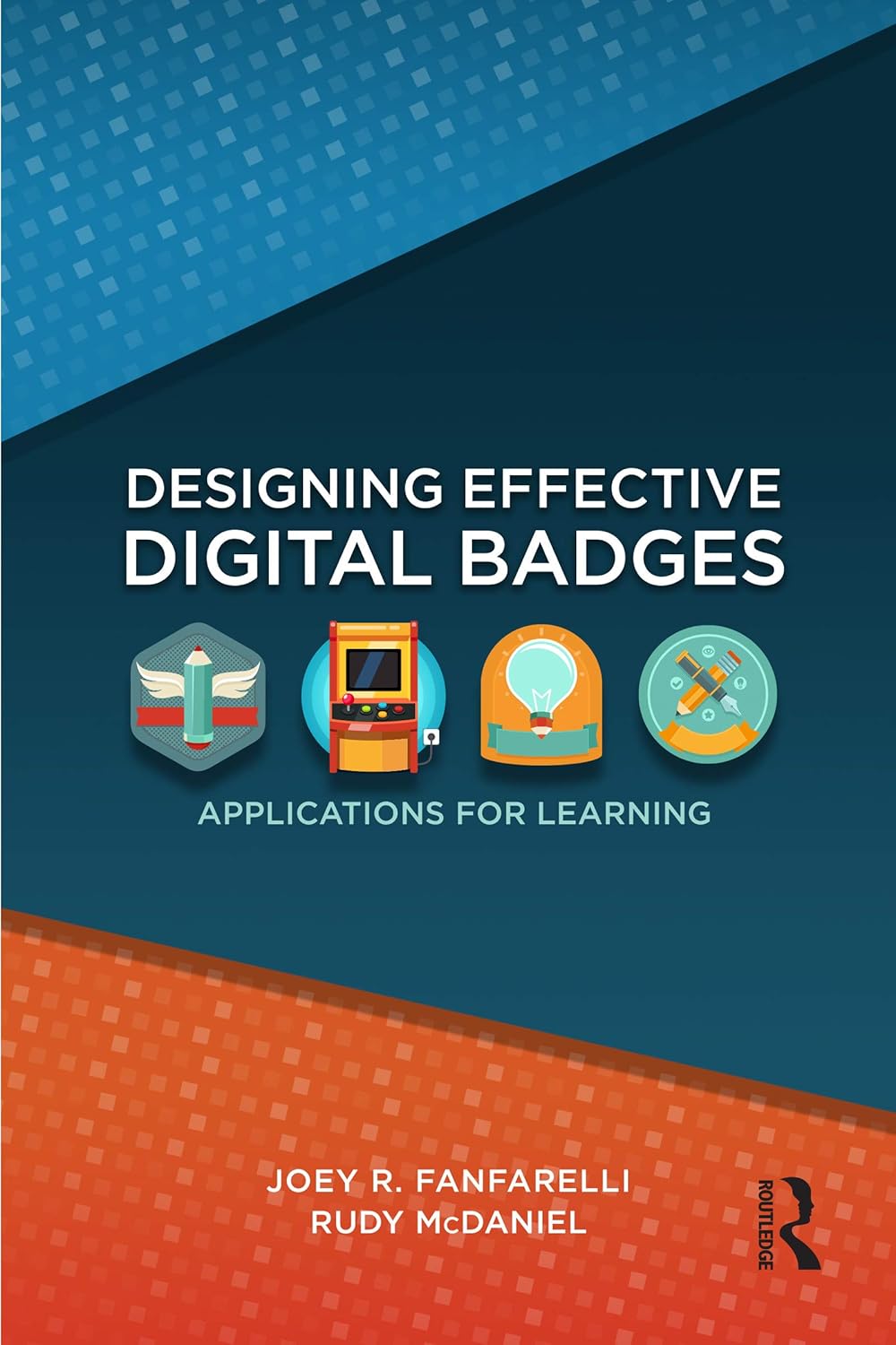 Designing Effective Digital Badges: Applications for Learning eBook ...