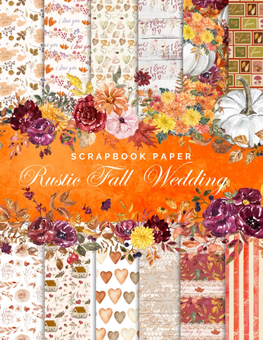 Rustic Fall Wedding Scrapbook Paper: Ideal DIY, Craft Projects, Card ...