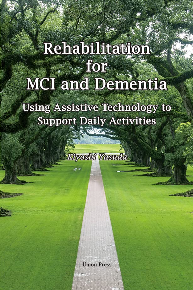 Rehabilitation for MCI and Dementia: Using Assistive Technology to ...