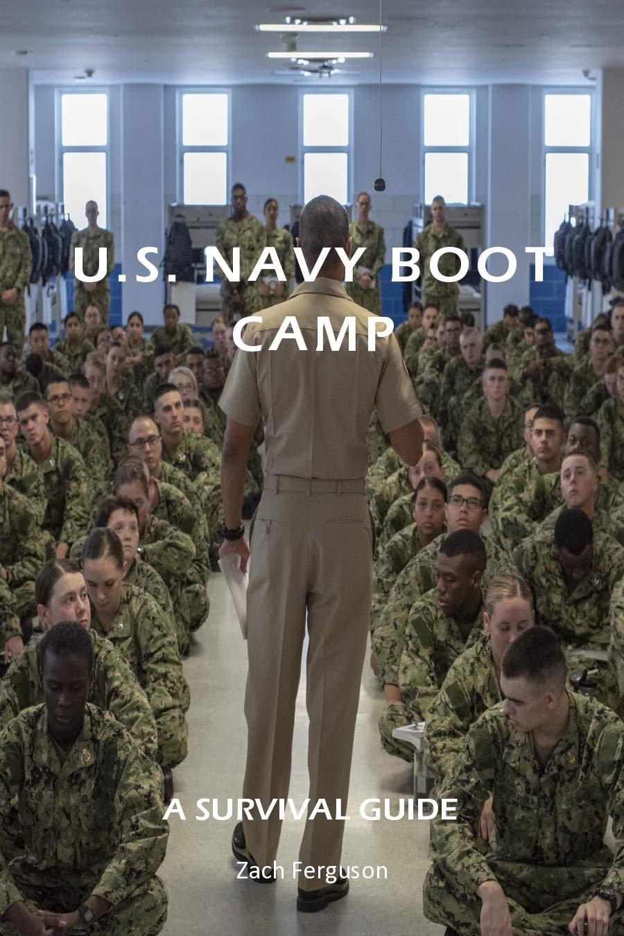 Amazon.com: U.S. Navy Boot Camp: A Survival Guide eBook : Ferguson ...