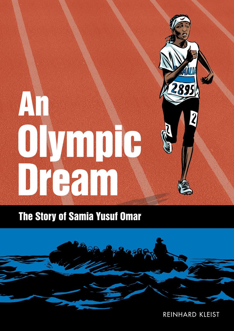 An Olympic Dream: The Story of Samia Yusuf Omar: Kleist, Reinhard ...