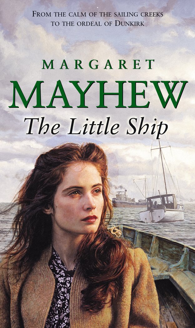 The Little Ship: Amazon.co.uk: Mayhew, Margaret: 9780552152426: Books