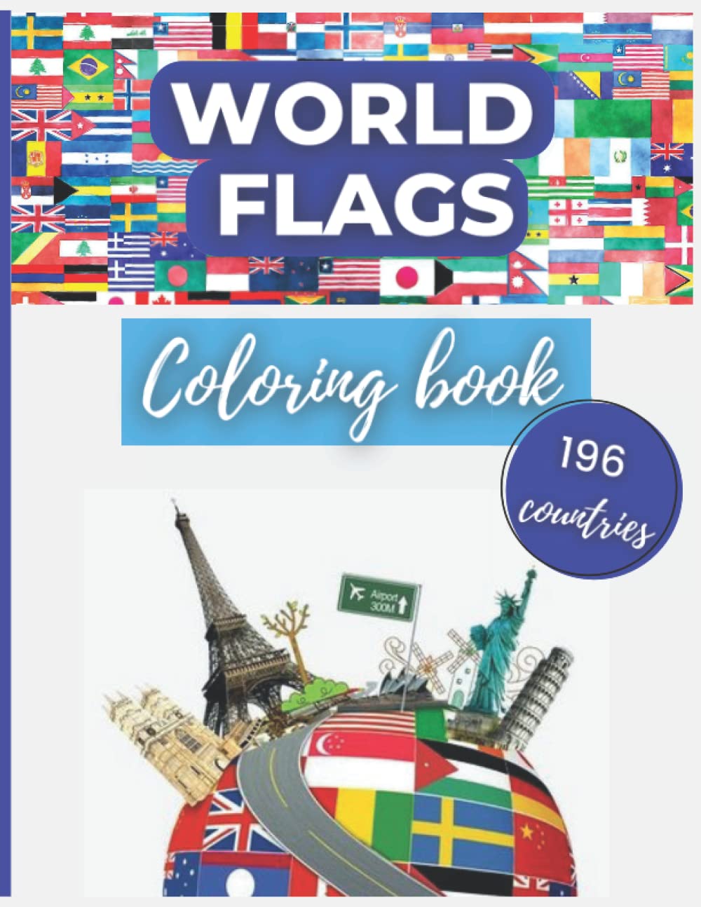 World Flags Coloring Book: A Fun Way to Learn the Countries of the ...