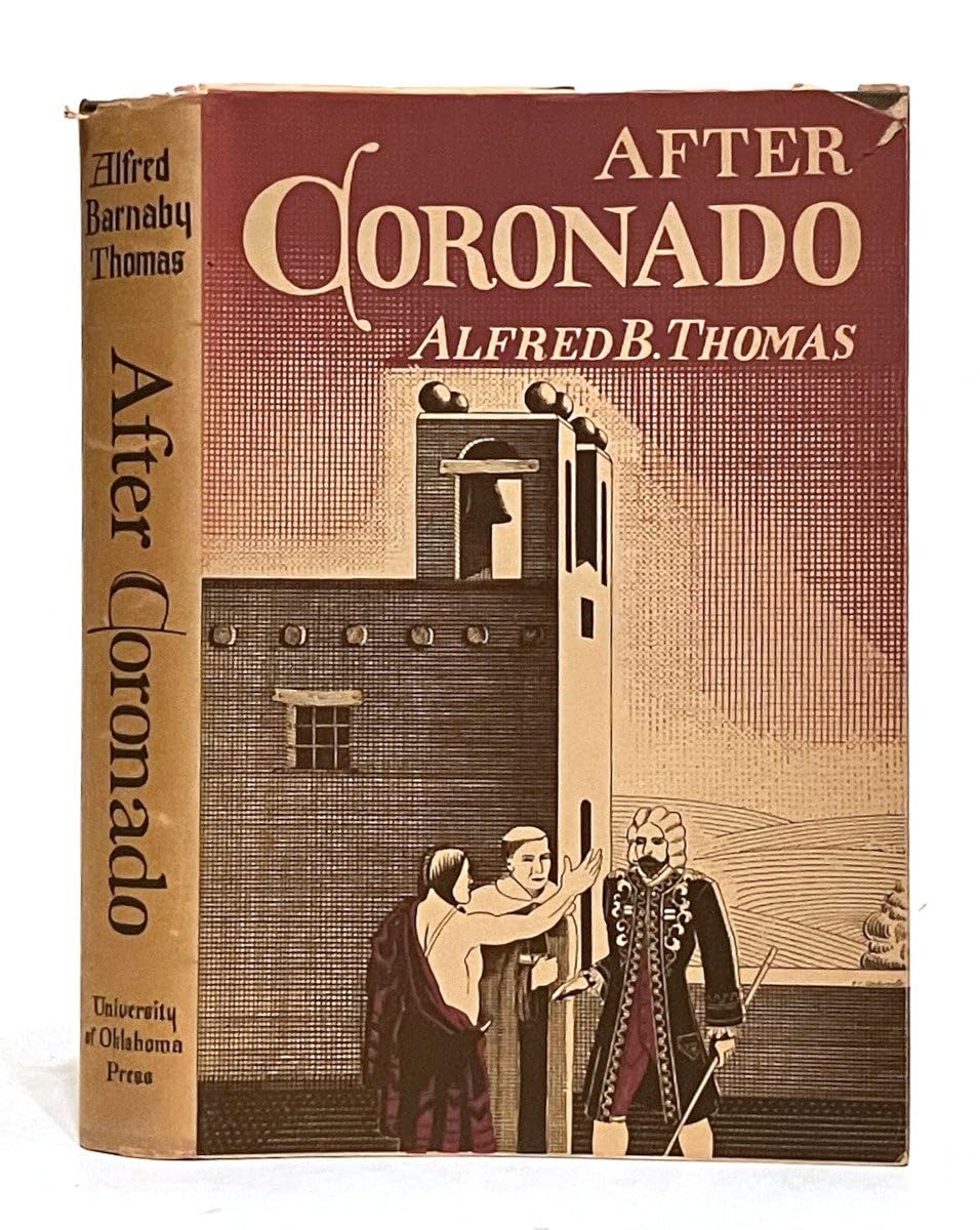 After Coronado: Spanish Exploration Northeast of New Mexico, 1696-1727 ...