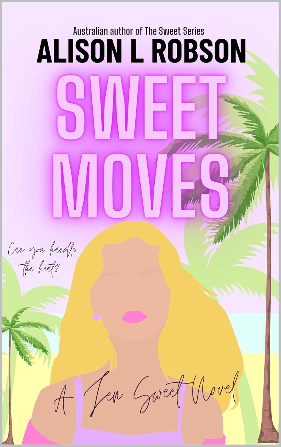 Sweet Moves: A Jen Sweet Novel (The Sweet Series Book 3) eBook : ROBSON, ALISON L: Amazon.in ...