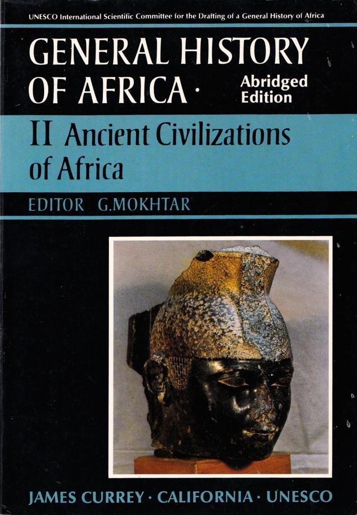 General History of Africa volume 2: Ancient Civilizations of Africa ...