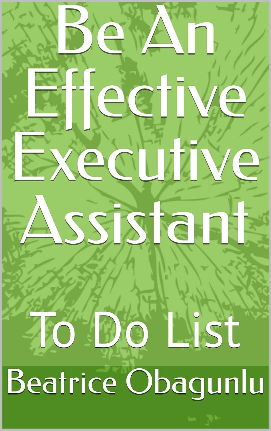 Amazon.com: Be An Effective Executive Assistant: To Do List (Efficient ...