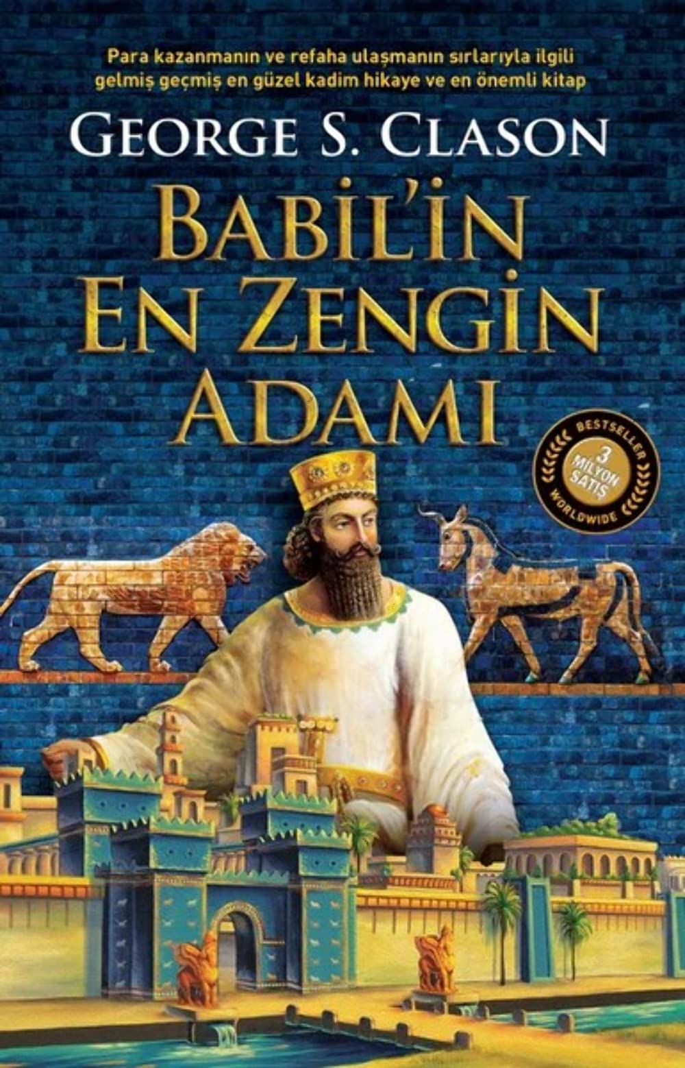 Babil’in En Zengin Adamı : George S. Clason: Amazon.com.tr: Kitap
