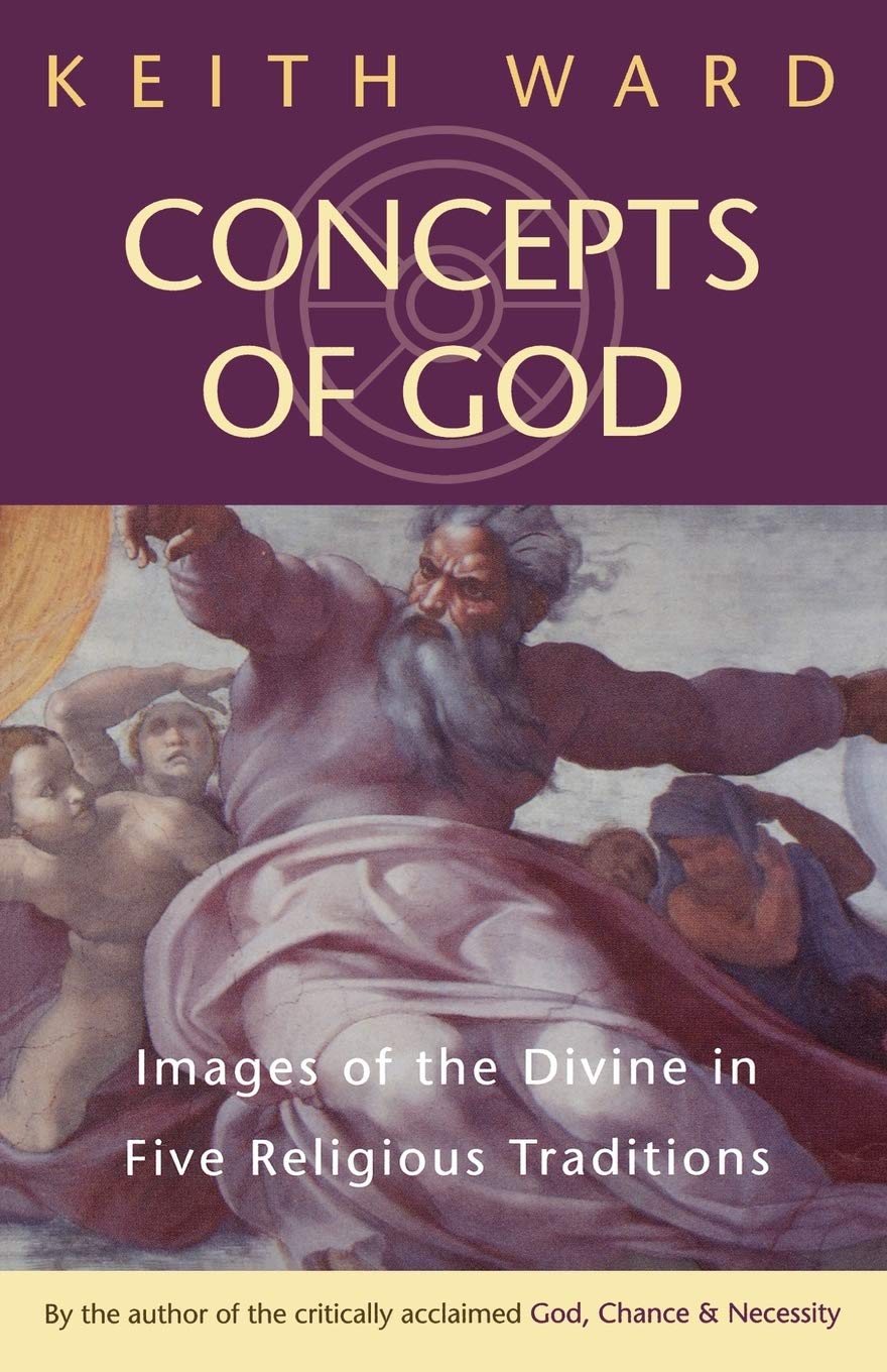 Concepts of God: Images of the Divine in the Five Religious Traditions ...