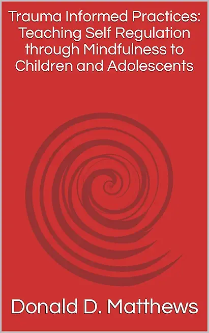Becoming Trauma-Informed: A Guide To Understanding And Responding To ...