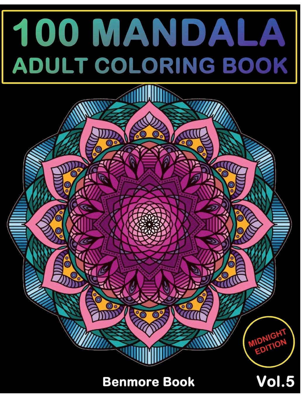 Amazon.com: 100 Mandala Midnight Edition: Adult Coloring Book 100 ...