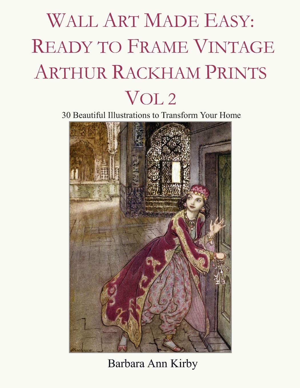Wall Art Made Easy: Ready to Frame Vintage Arthur Rackham Prints Vol 2: ...