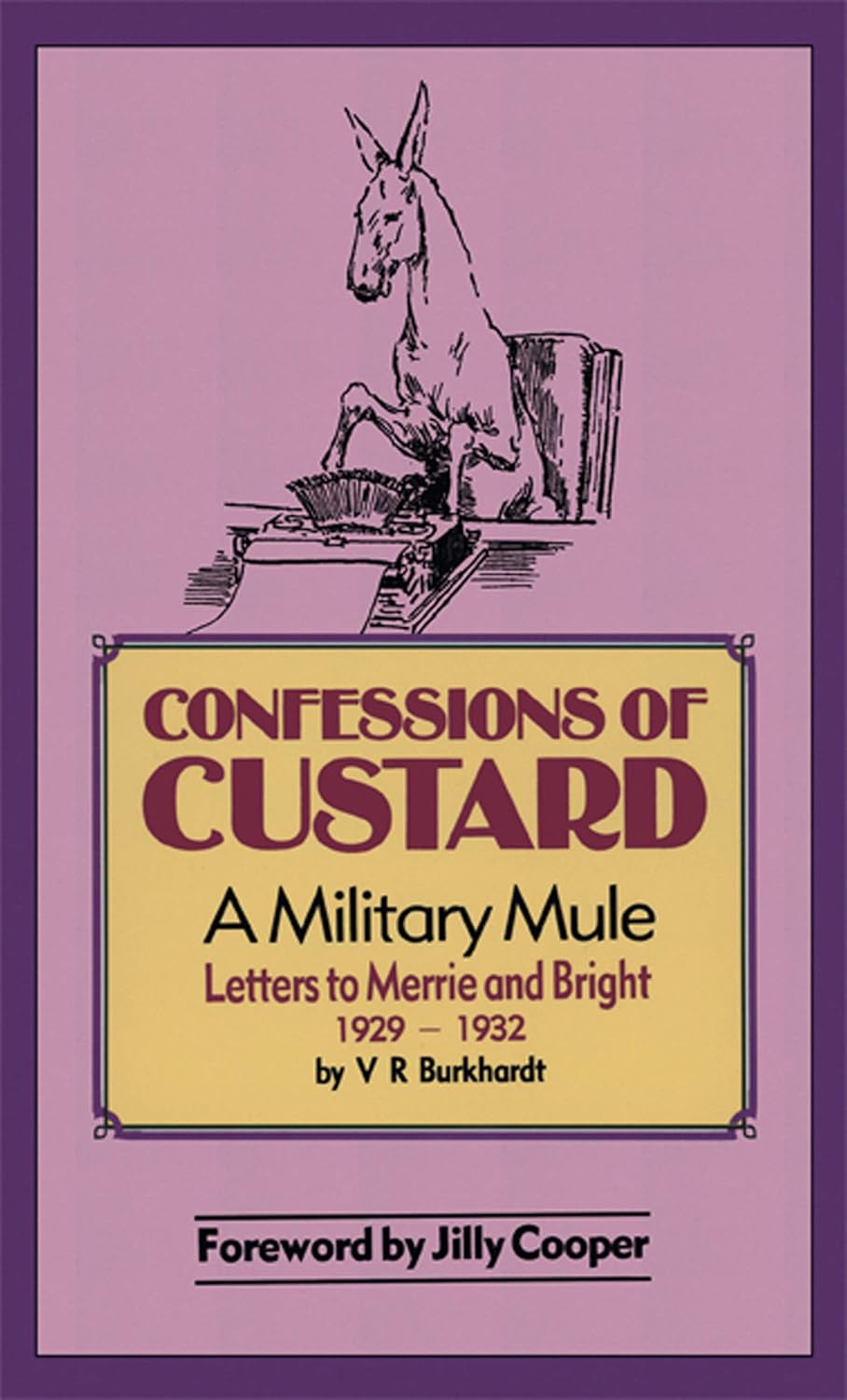 Amazon.com: Confessions of Custard: A Military Mule, Letters to Merrie ...