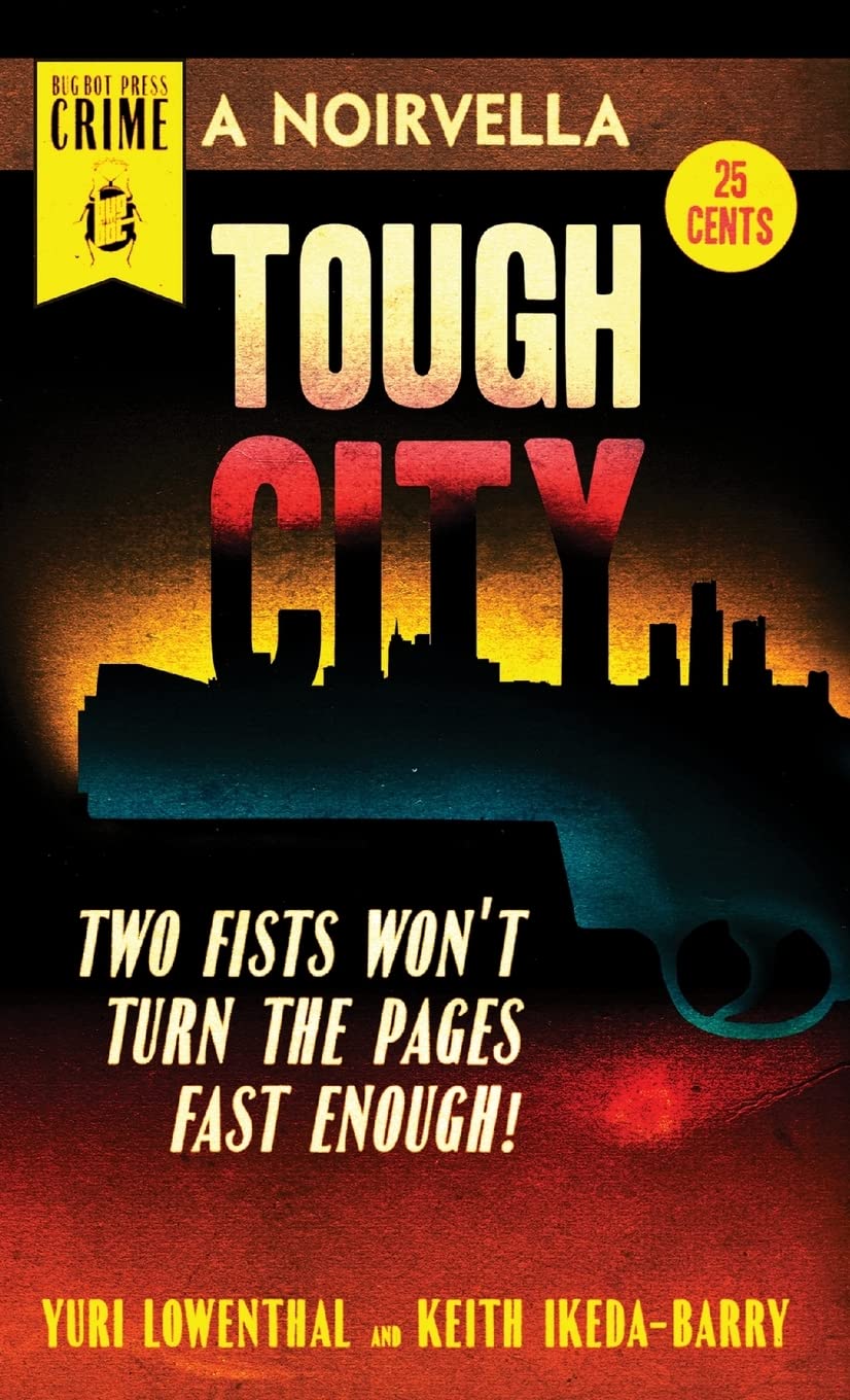 Tough City Print: Lowenthal, Yuri, Ikeda-Barry, Keith: 9780984074013 ...