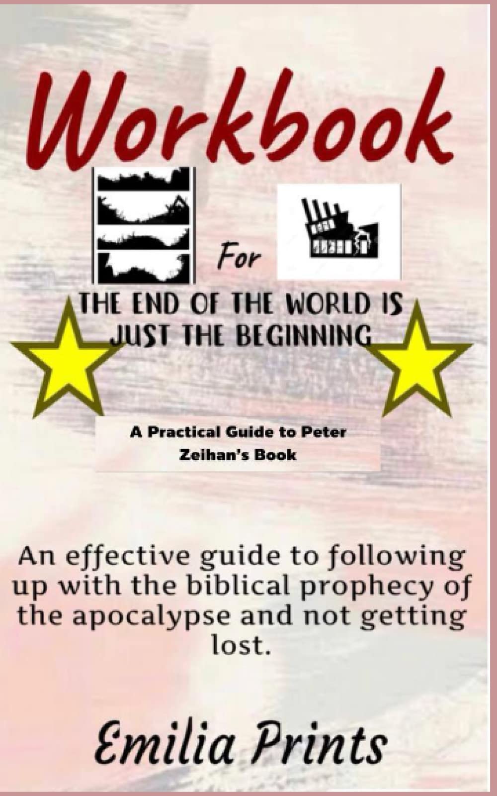 Buy Workbook for The End of The World is Just The Beginning By Peter ...