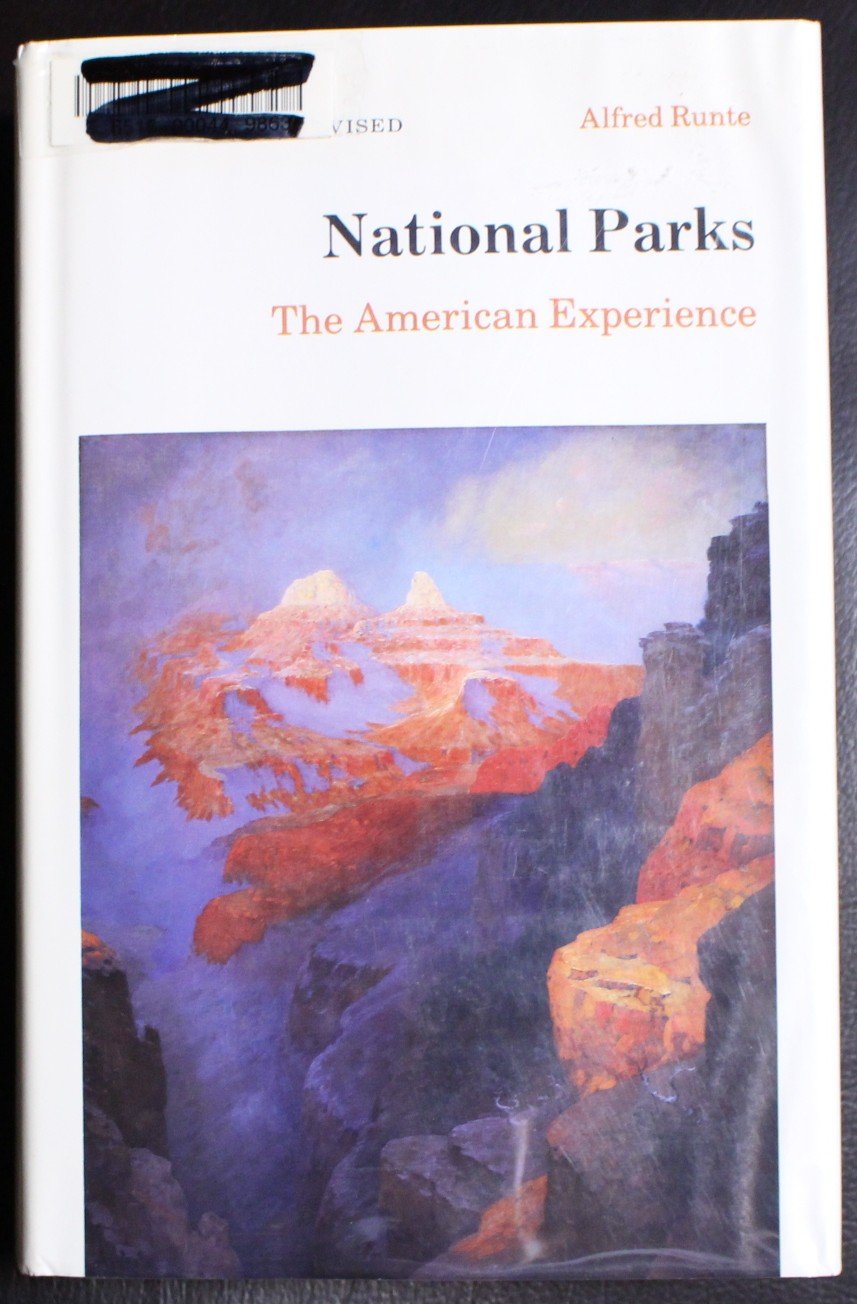 National Parks: The American Experience (Second Edition Revised ...