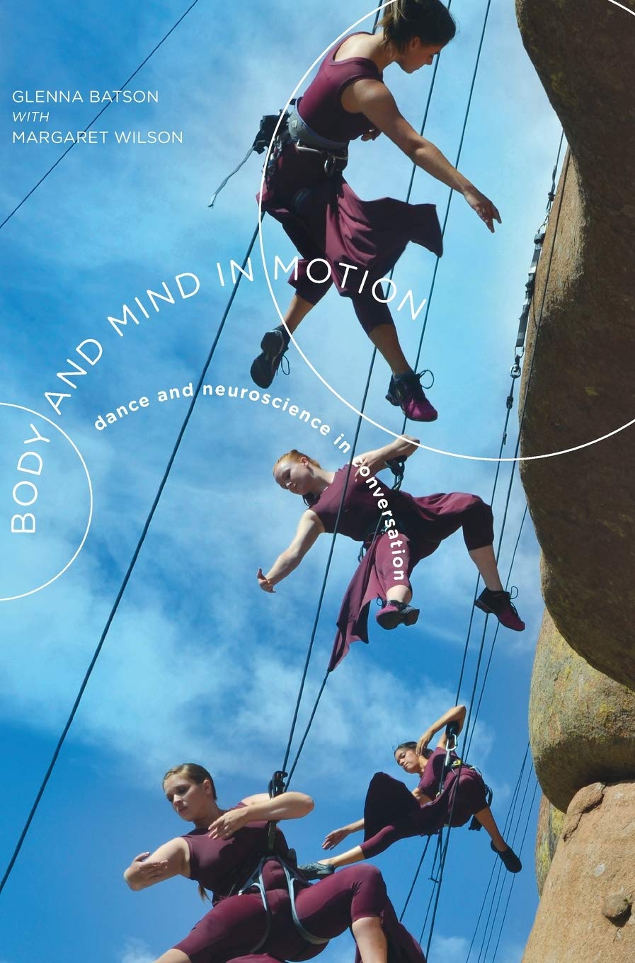 Body and Mind in Motion: Dance and Neuroscience in Conversation ...