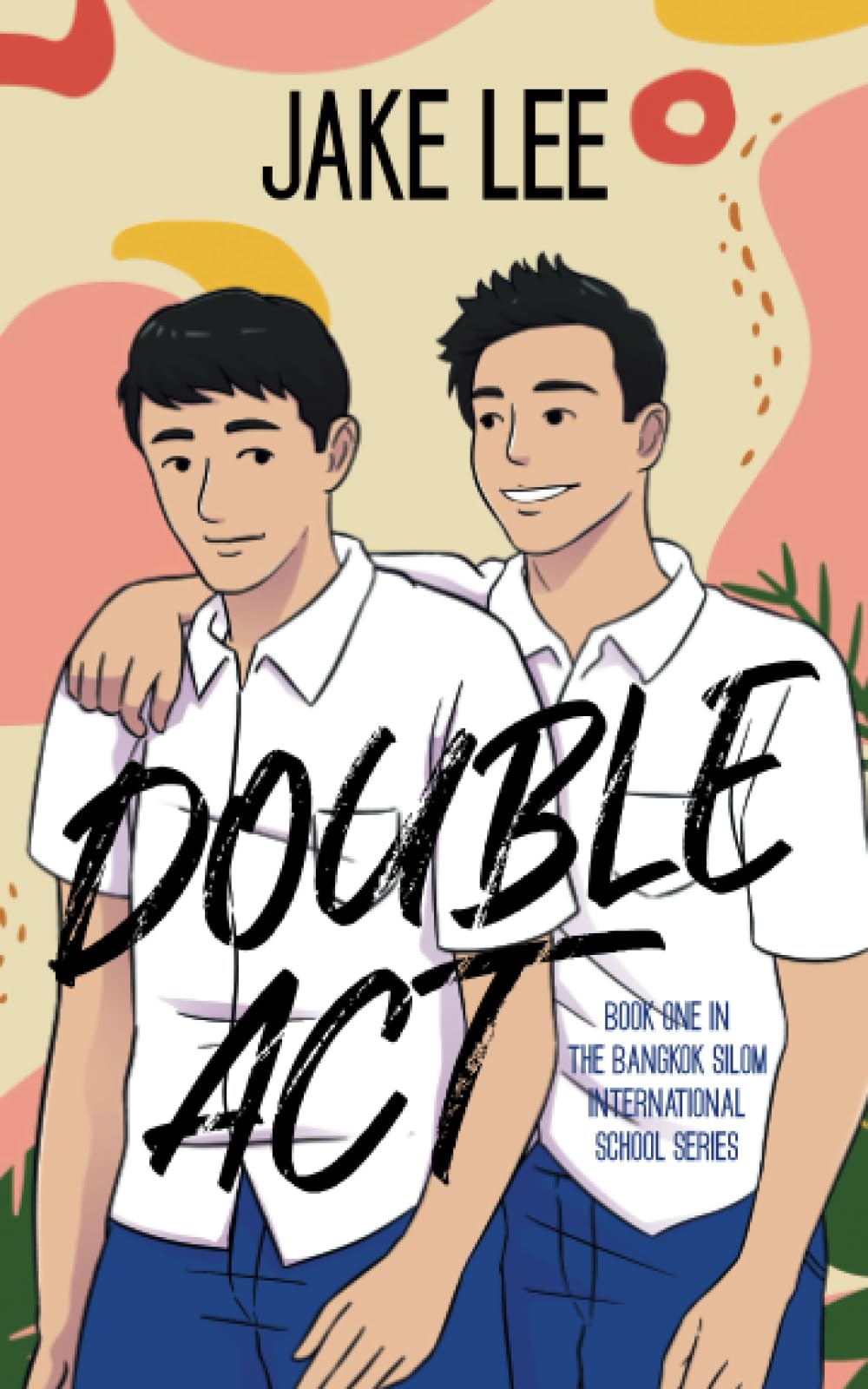 Amazon.com: Double Act (Bangkok Silom International School Series ...