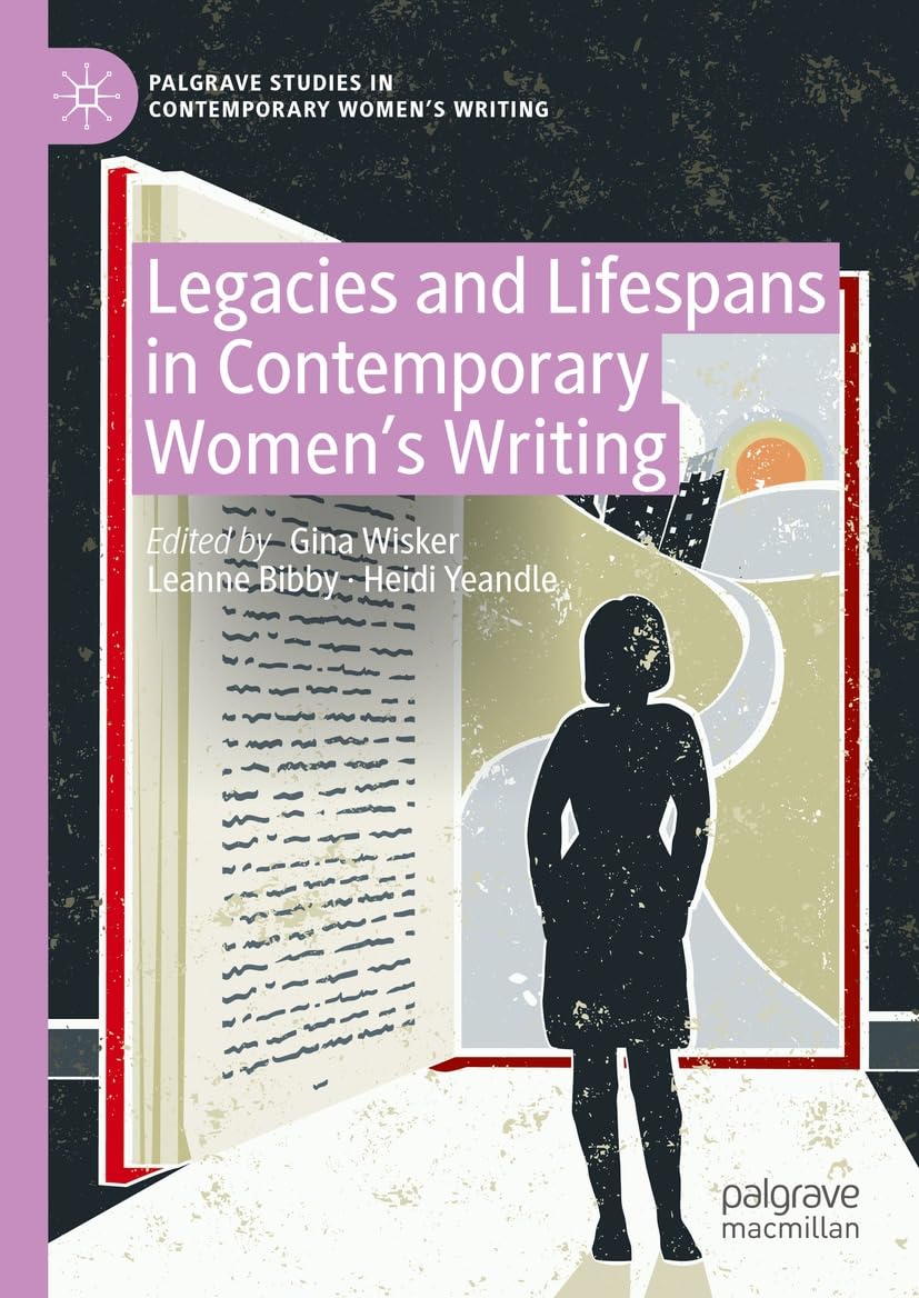Amazon.com: Legacies and Lifespans in Contemporary Women’s Writing ...