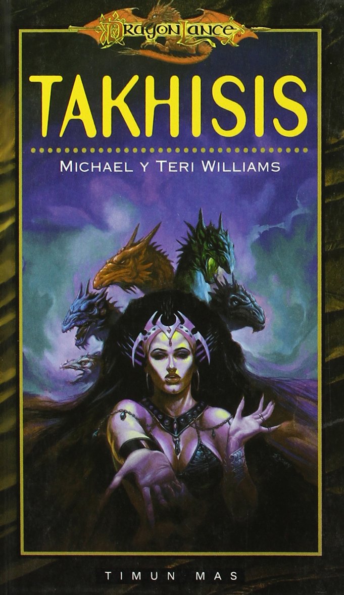 Takhisis : Williams, Michael, Williams, Teri, Blanquer Montoto, Sara ...