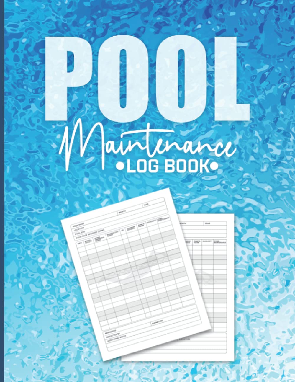 Pool Maintenance Log Book: Daily Swimming Pool Maintenance Logbook ...