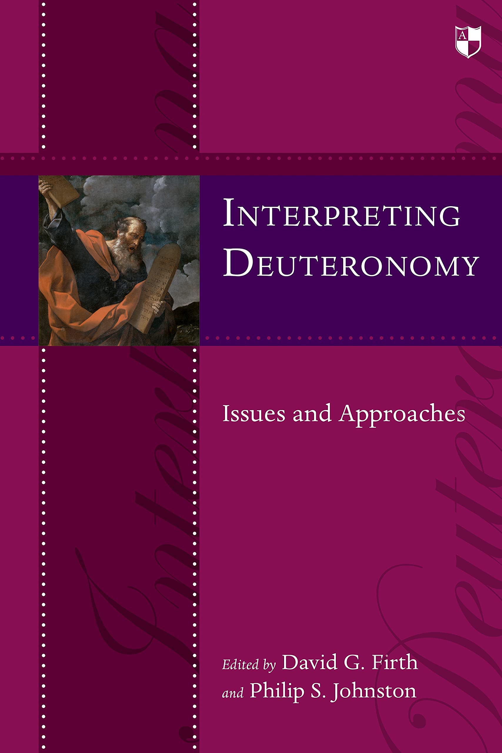 Interpreting Deuteronomy: Issues And Approaches: Johnston, David G ...