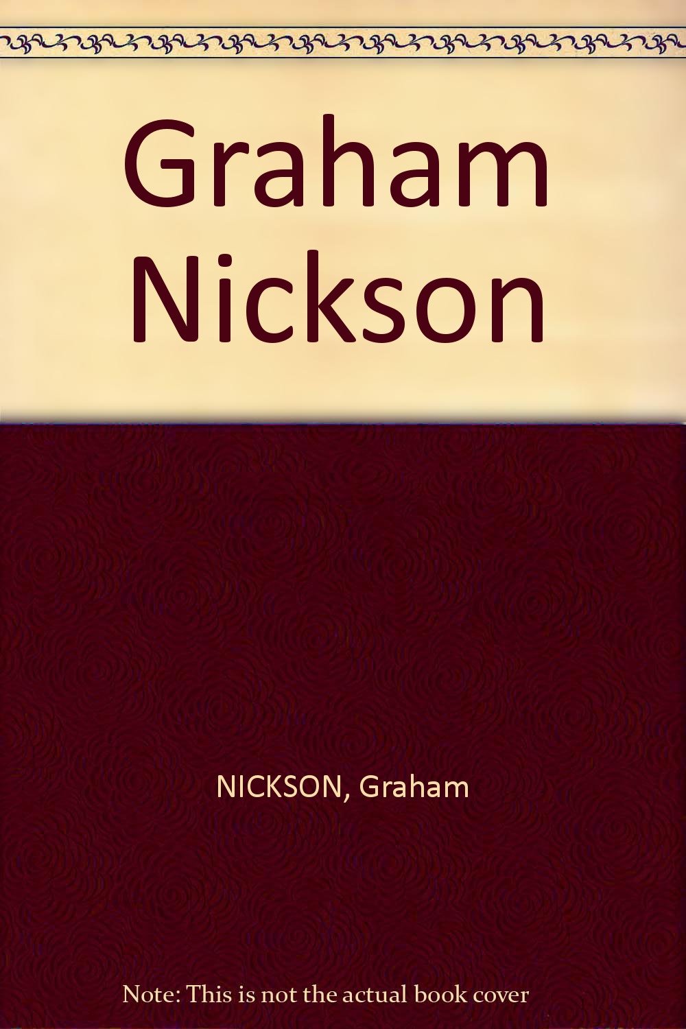 Graham Nickson: Graham Nickson: Amazon.com: Books